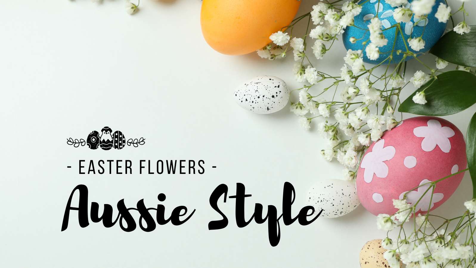 Easter Flower Trends in Australia: Sustainable, Native & Stylish